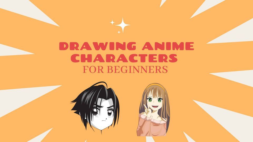 Drawing Anime Characters for Beginners (ages 8-12 years old) at Paper ...