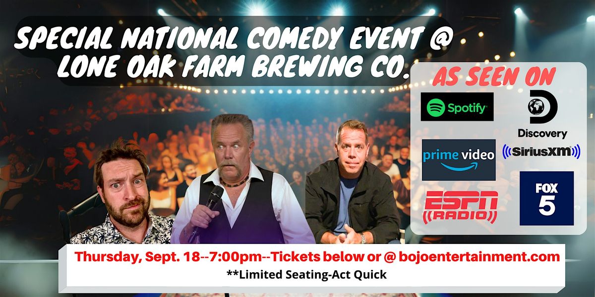 Special National Comedy Event Live in Montgomery County at Lone Oak ...