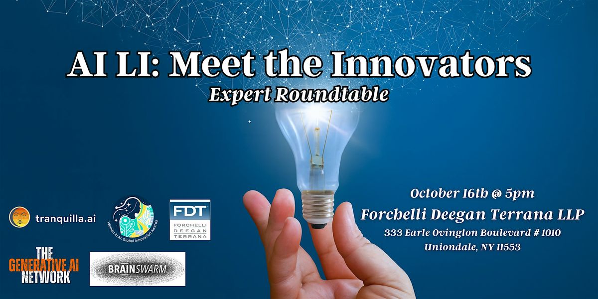 AI LI: Meet the Innovators at Forchelli Deegan Terrana LLP, Uniondale on 16th October, 2025