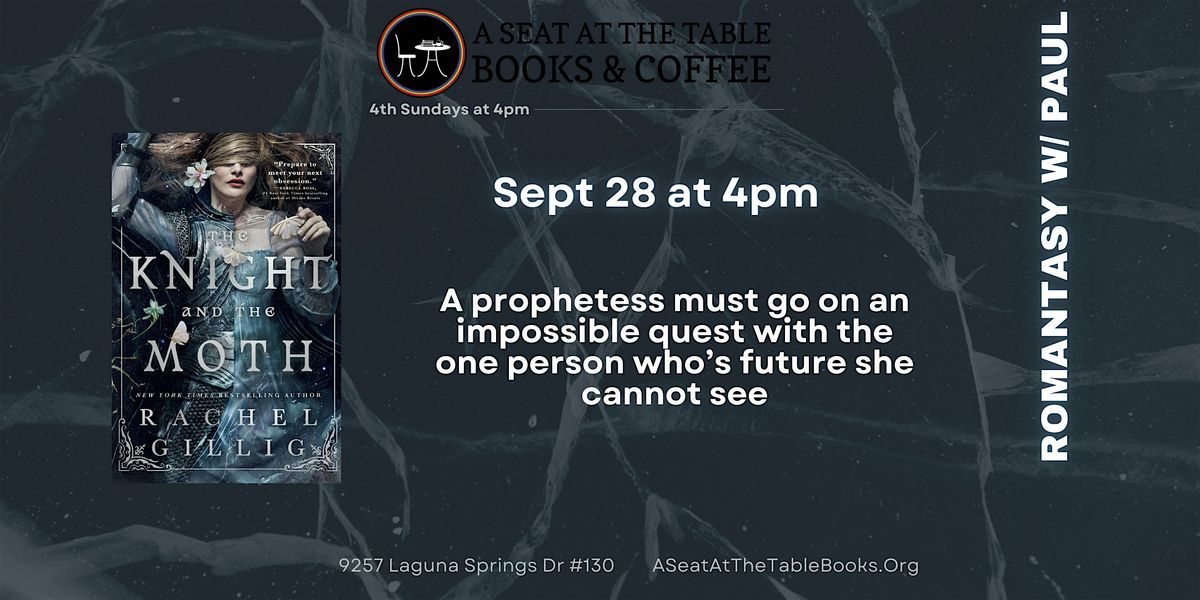 Romantasy Book Club w/ Paul: The Knight and the Moth at A Seat at the ...