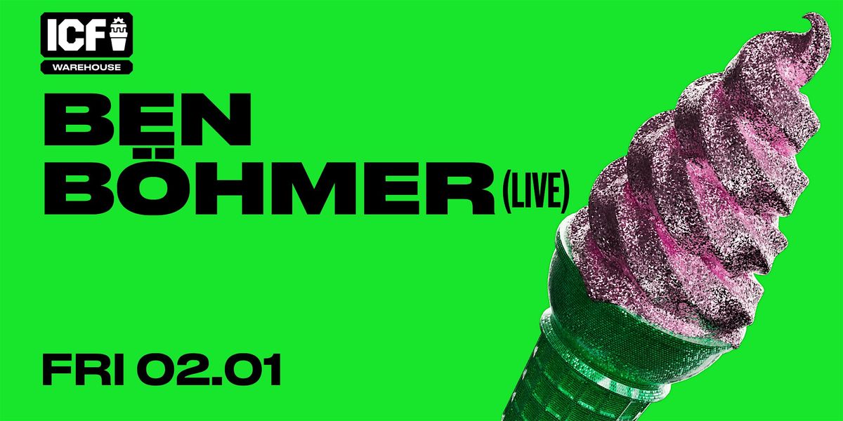 BEN BOHMER x ICF: WAREHOUSE at Ice Cream Factory, Northbridge on 2nd ...