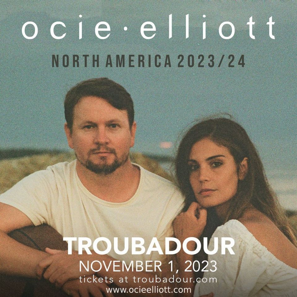 SOLD OUT! Ocie Elliott w/ Ryan Harris at Troubadour | 9081 Santa Monica ...