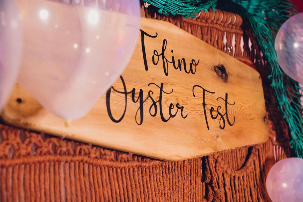 Tofino Oyster Festival 2025 (Nov 21st-23rd) at Tofino Community Hall ...
