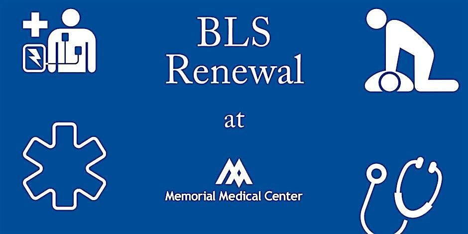 BLS | Renewal Class | Memorial Medical Center- Annex - MMC Conference ...