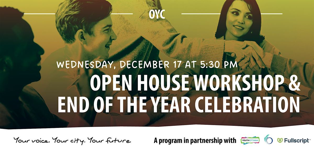 Youth Ottawa Open House & Year End Celebration at Arts Court, Ottawa on ...