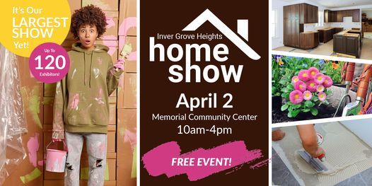 Inver Grove Heights Home Show at Veterans Memorial Community Center ...
