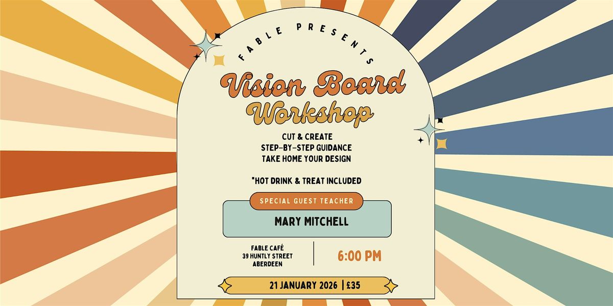 Vision Board Workshop: Create Whats Calling You Next at Fable Cafe at ...