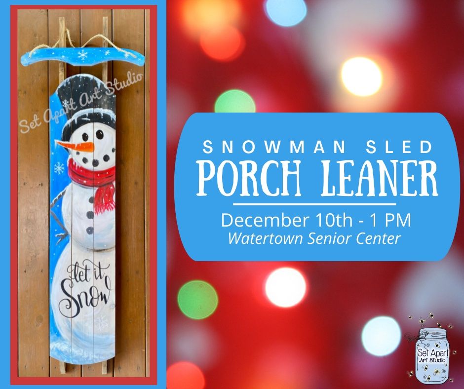 Snowman Sled Large Porch Leaner | Watertown Park and Rec Dept ...