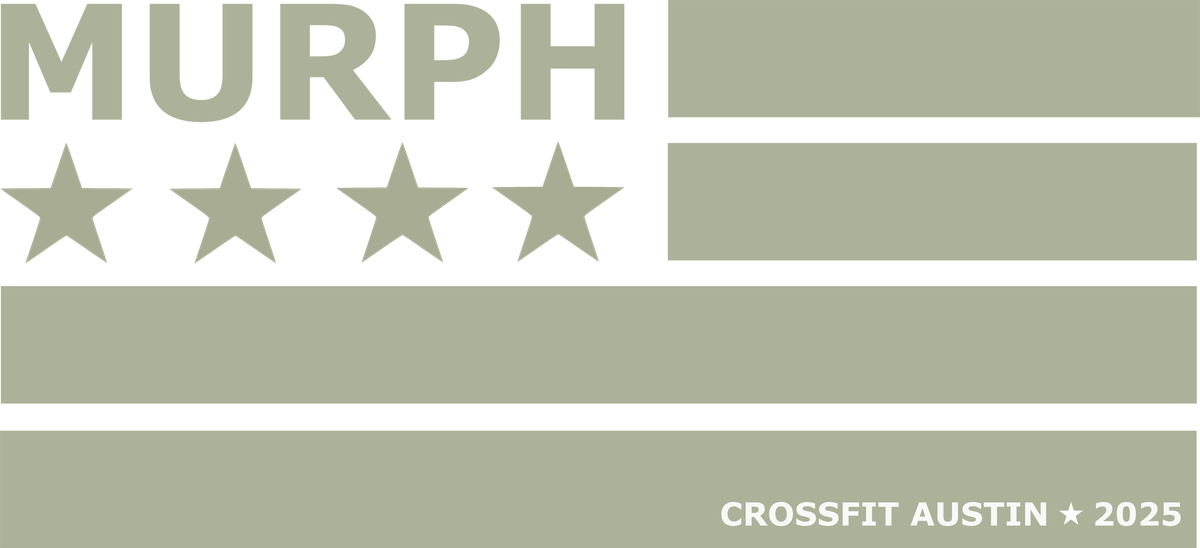 Murph Day 2025 || CrossFit Austin | CrossFit Austin | June 28, 2025