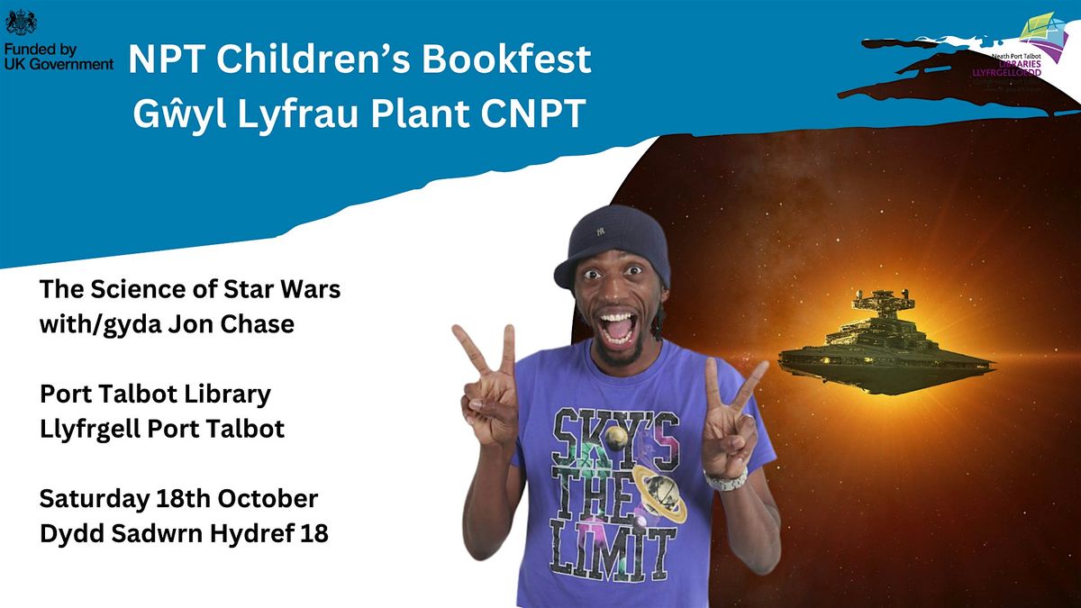 The Science of Star Wars with Jon Chase at Port Talbot Library on 18th ...