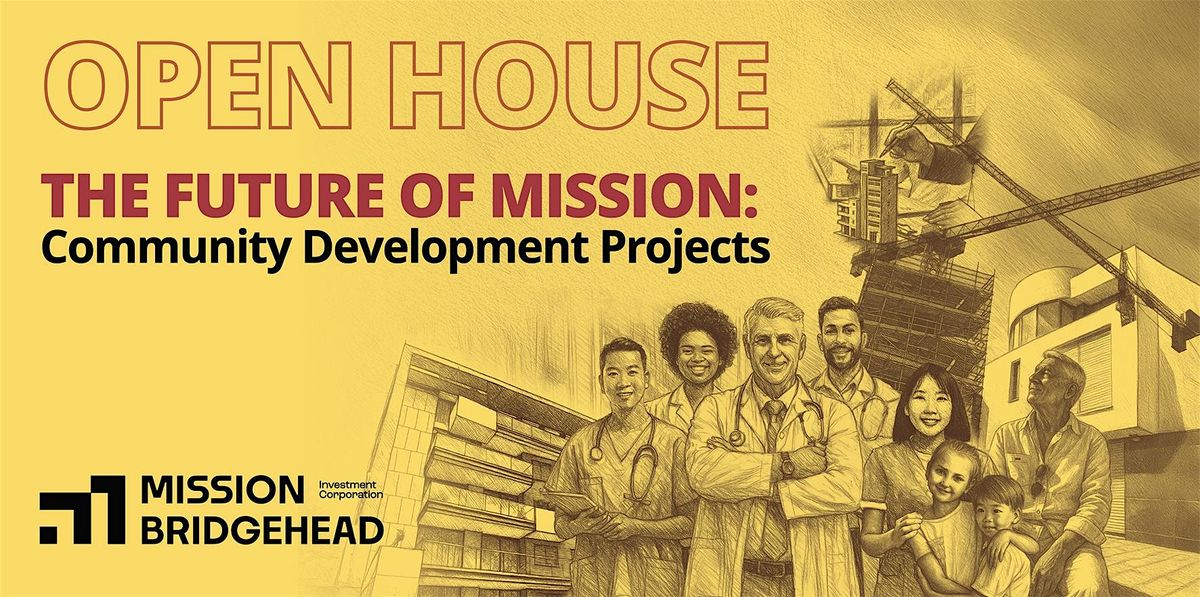 Open House - The Future of Mission: Community Development Projects | Mission Library | September ...