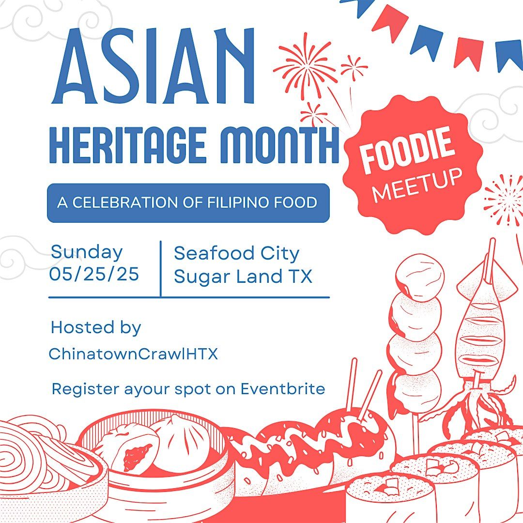 2025 Asian Heritage Month Foodie Meetup at Seafood City at Seafood City ...