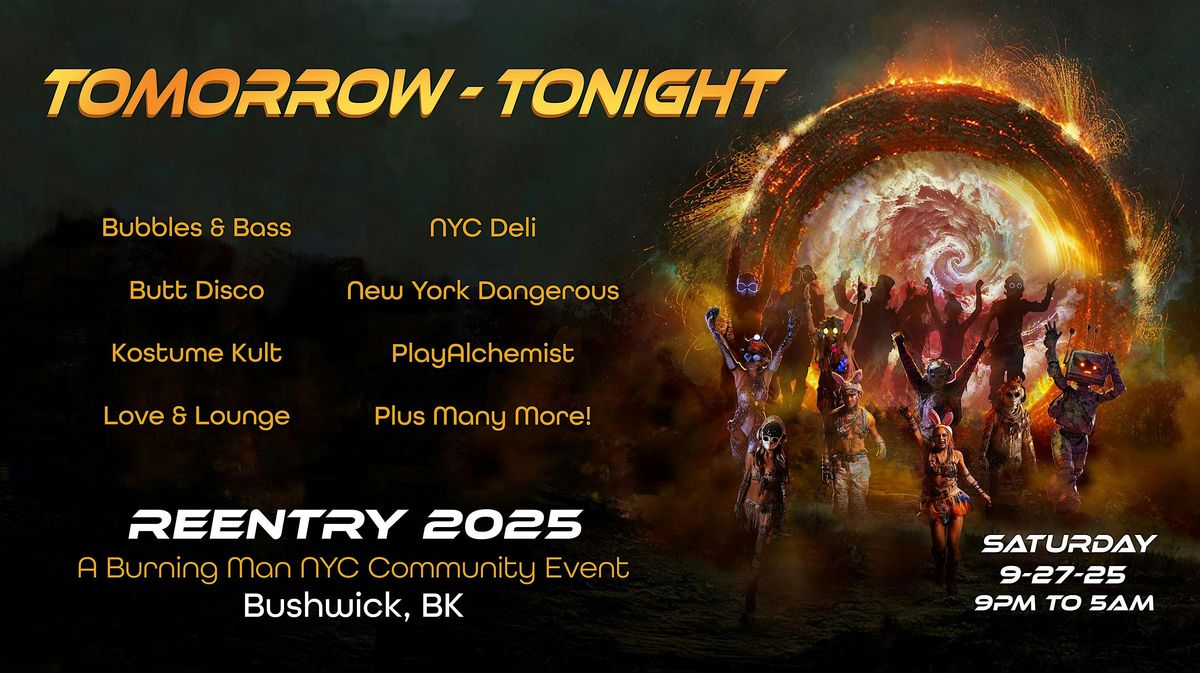 REENTRY 2025 - A Burning Man NYC Community Event | 3 Dollar Bill ...