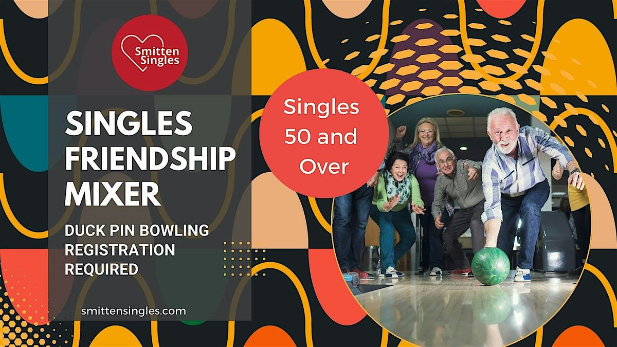 Duck Pin Bowling Friendship Mixer - Age 50+ | Châm Pang Lanes, Omaha ...
