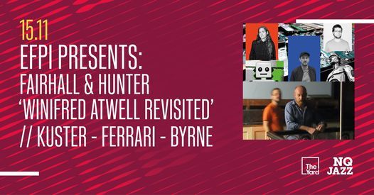 Efpi Presents: Fairhall-Hunter ‘Winifred Atwell Revisited’ + Kuster ...