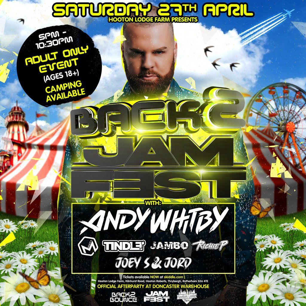 Back2Bounce & JamFest Presents Andy Whitby (Adult Only) | Hooton Lodge ...