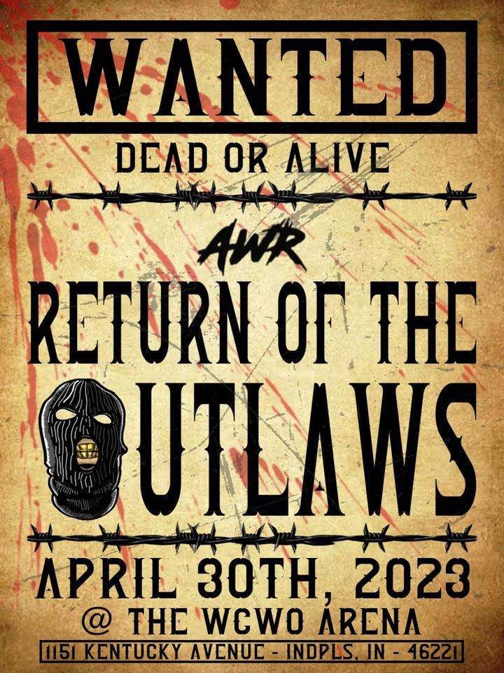 Return Of The Outlaws | WCWO Wrestling, Indianapolis, IN | April 30, 2023