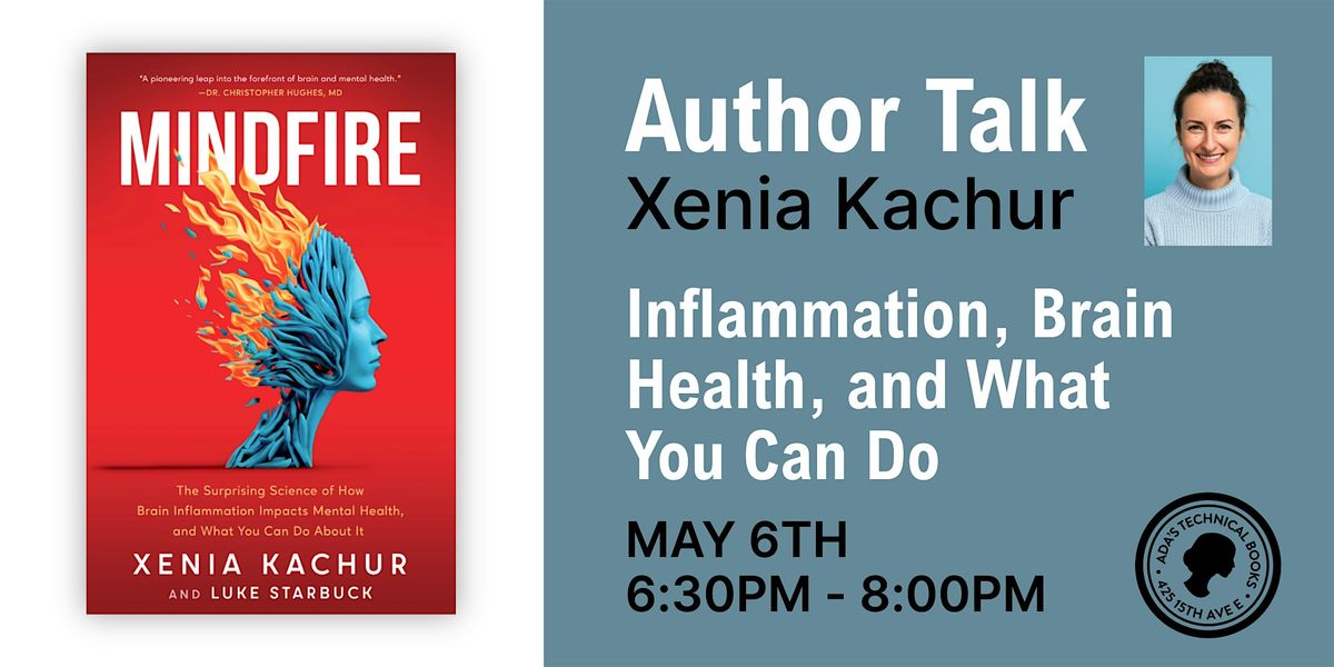 Mindfire: A New Lens on Brain-Body Wellness (With Author Xenia Kachur ...