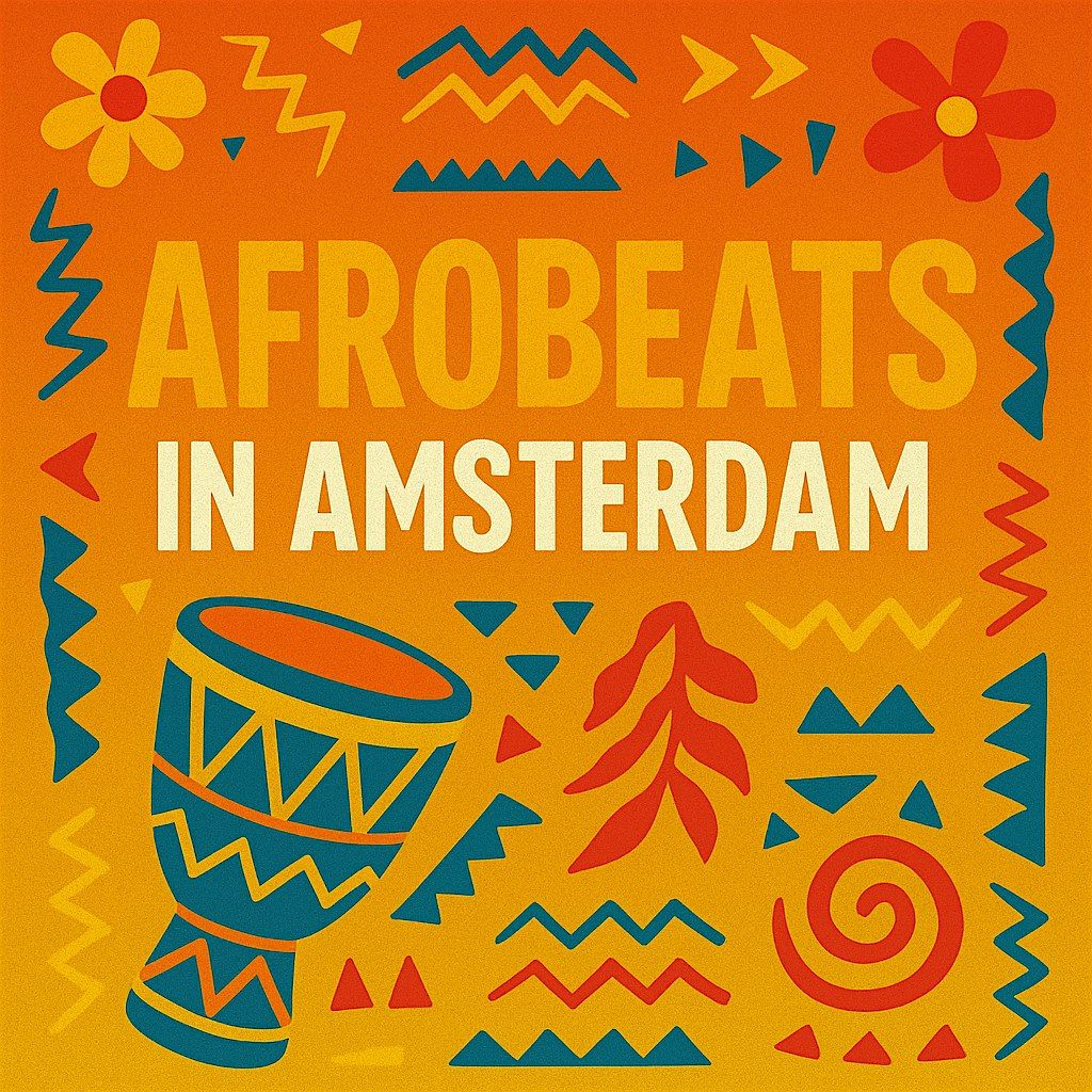 Afrobeats in Amsterdam - Amsterdams Biggest Afrobeats Party at Club ...