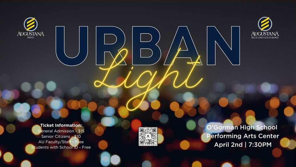 "Urban Light" presented by Augustana Band and Blue & Gold Band | O ...