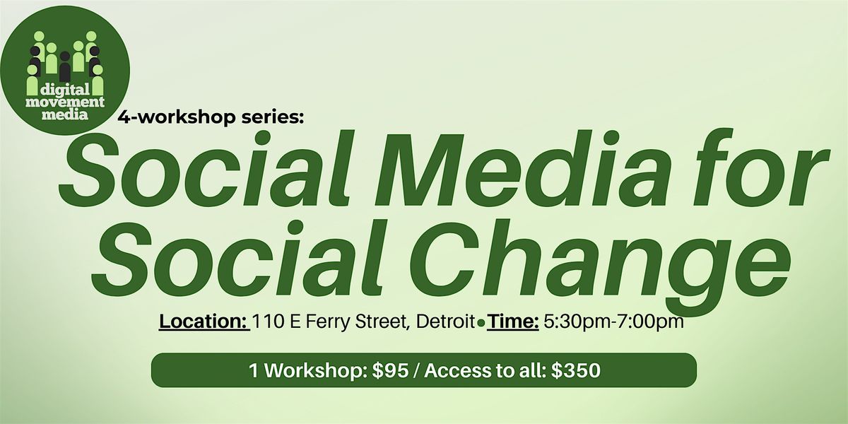 February 2026 Workshop Series: Social Media for Social Change at 110 E ...