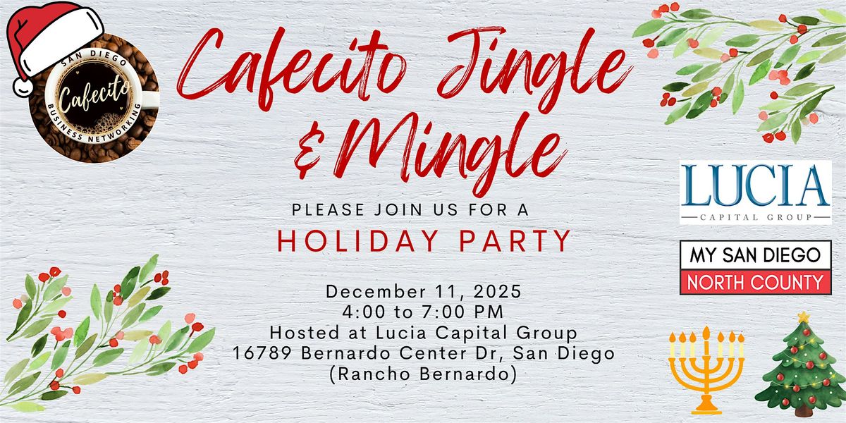 Cafecito Holiday Mixer 2025 at 16789 Bernardo Center Dr, San Diego on ...