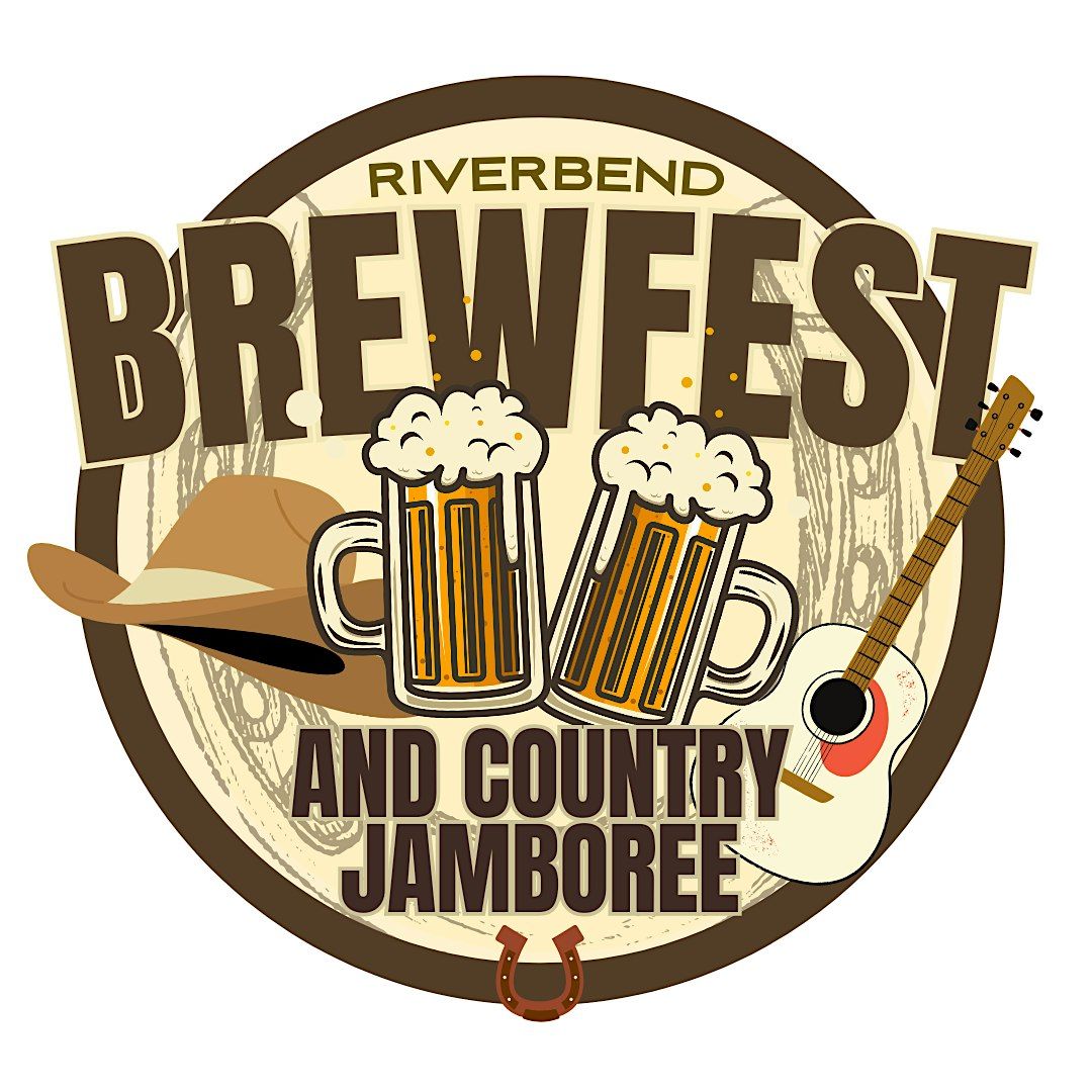13th Annual Riverbend Brewfest & Country Jamboree | 300 Water St ...