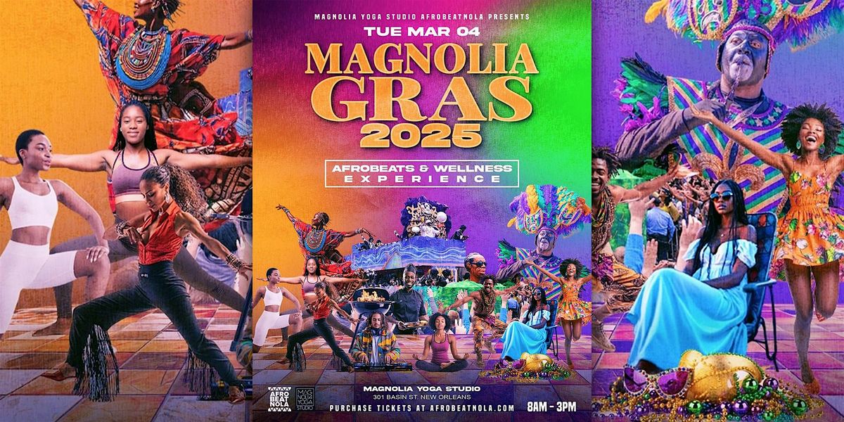 MAGNOLIA GRAS 2025 | Afrobeats and Wellness Experience | Magnolia Yoga ...