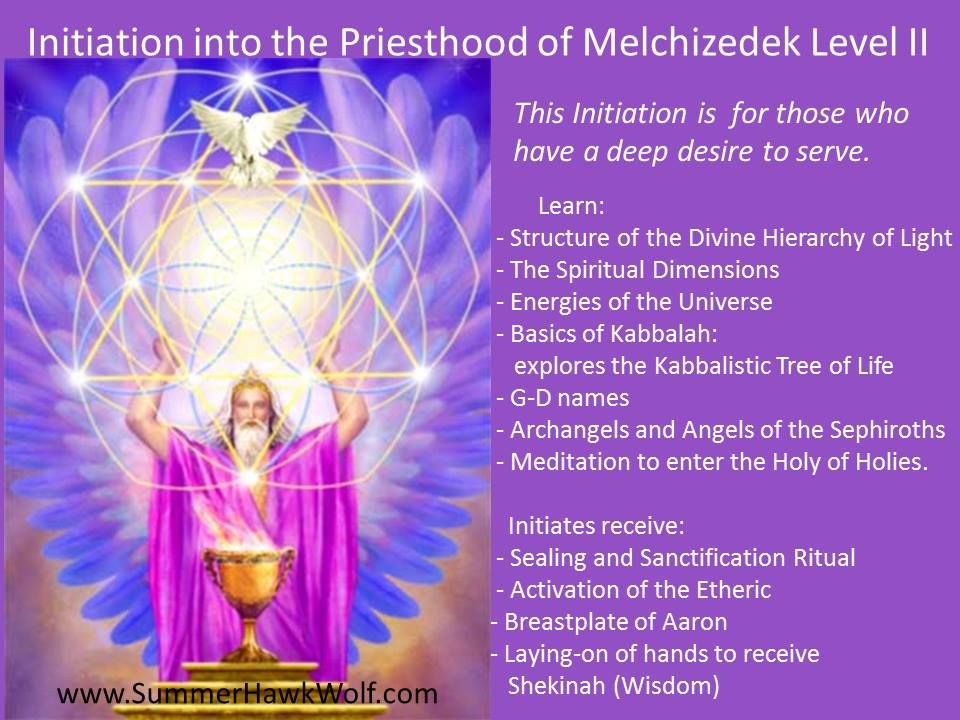 Initiation into the Priesthood of Melchizedek Level II ** | Temple of Melchizedek Mystery School ...