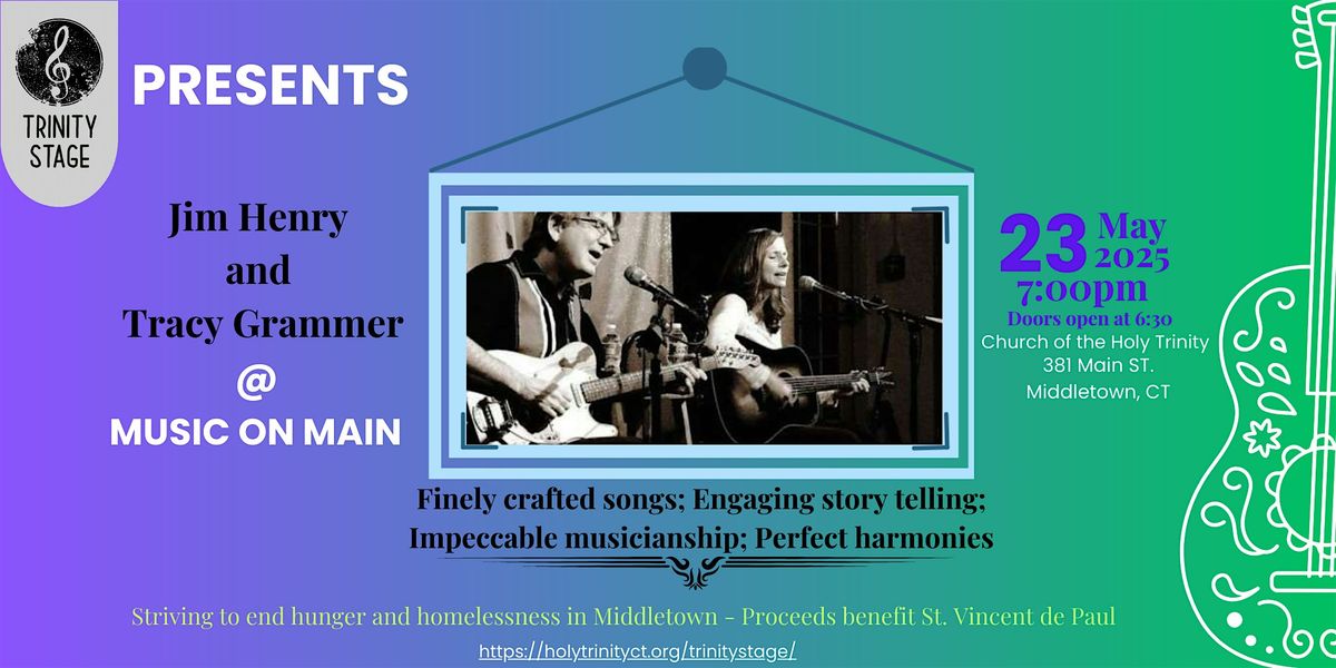 Jim Henry and Tracy Grammer @ Music on Main | 381 Main St, Middletown ...