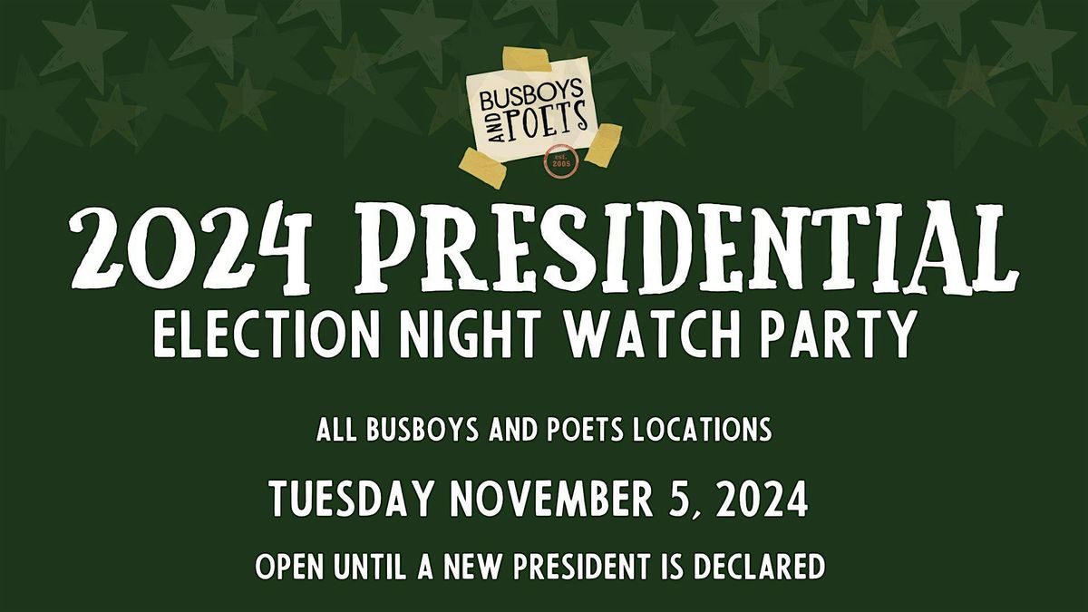 2024 Presidential Election Night Watch Party at Busboys and Poets 450K ...