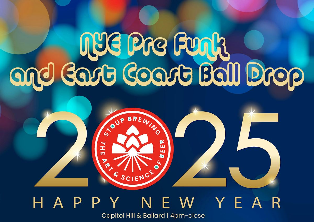NYE Pre-Funk & East Coast Ball Drop | Stoup Brewing - Ballard, Seattle ...