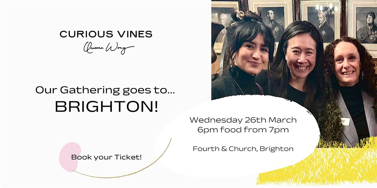 Curious Vines BYO Gathering Goes to ...Brighton! at FOURTH AND CHURCH ...