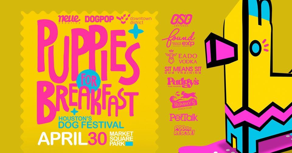 Puppies for Breakfast Dog Fest 2022 | Historic Market Square Houston ...