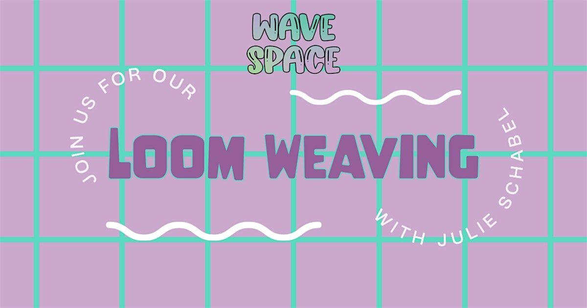 Loom Weaving at Wave Space Studio, Lakewood on 30th September, 2025