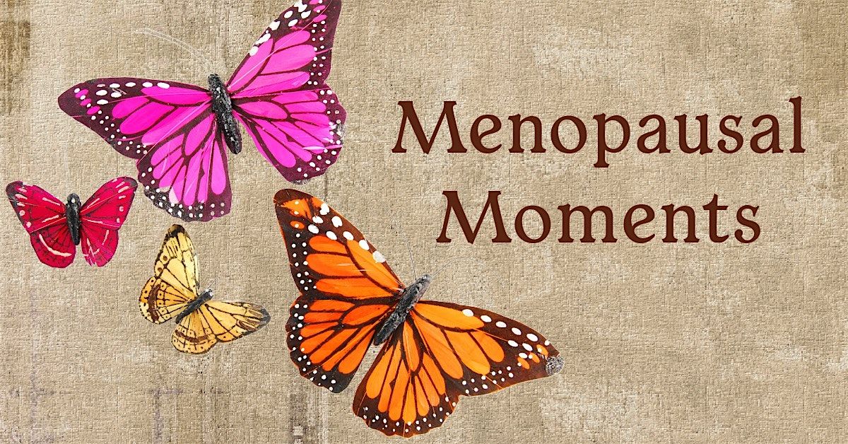 Menopausal Moments at The Sanctuary at Mother Moon Mentoring ...