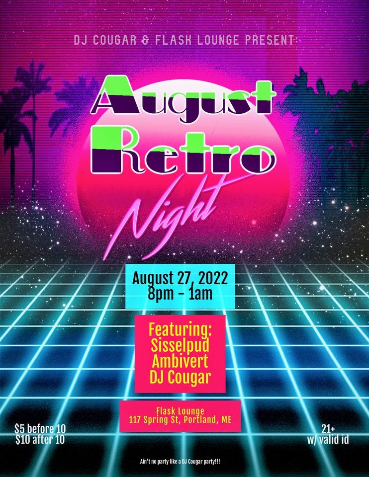August Retro 2022 at FLASK LOUNGE, Portland on 27th August, 2022