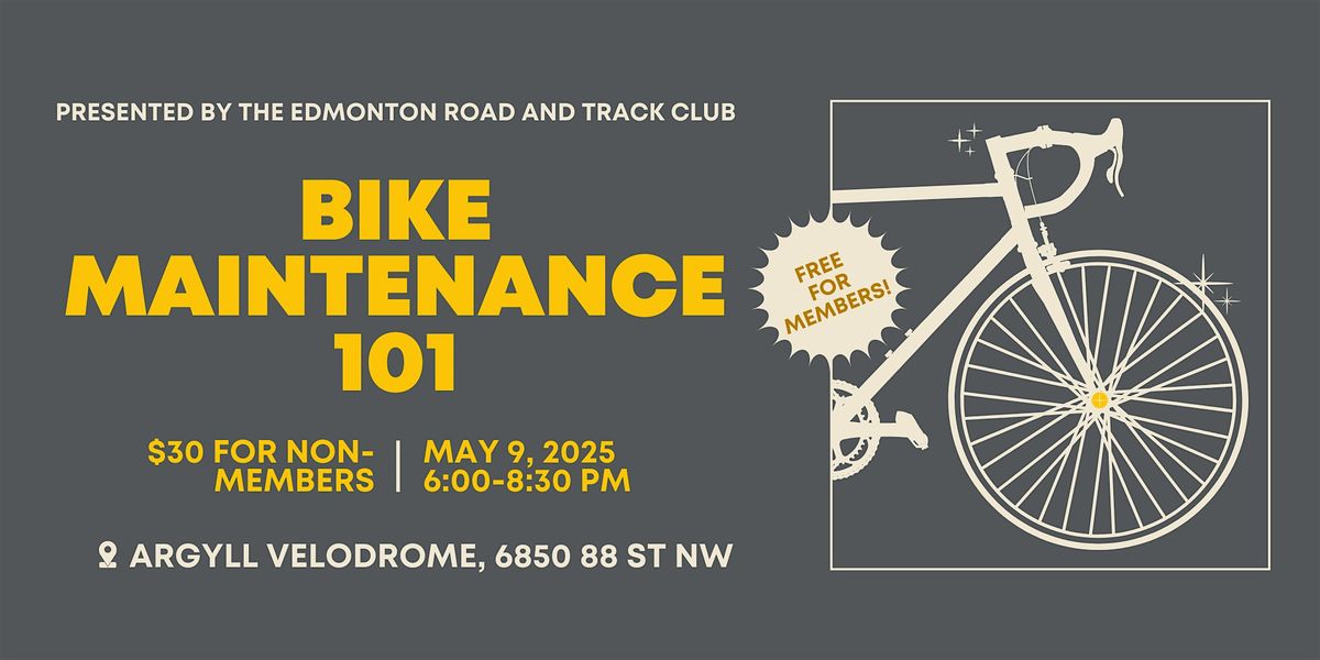 Bike Maintenance 101 | Argyll Velodrome Association, Edmonton, AB | May ...
