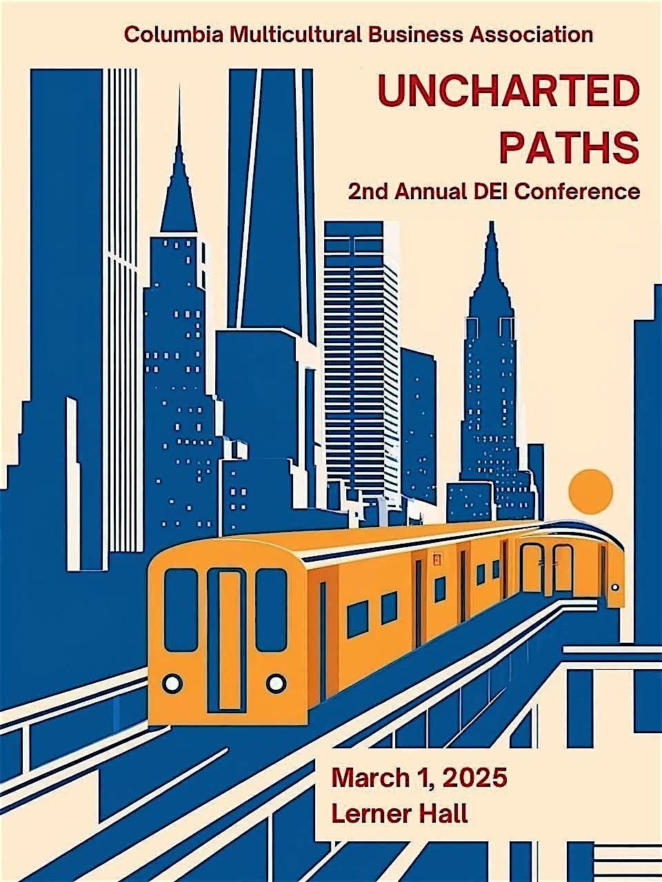 Uncharted Paths: MBAs Annual DEI Conference | Alfred Lerner Hall ...