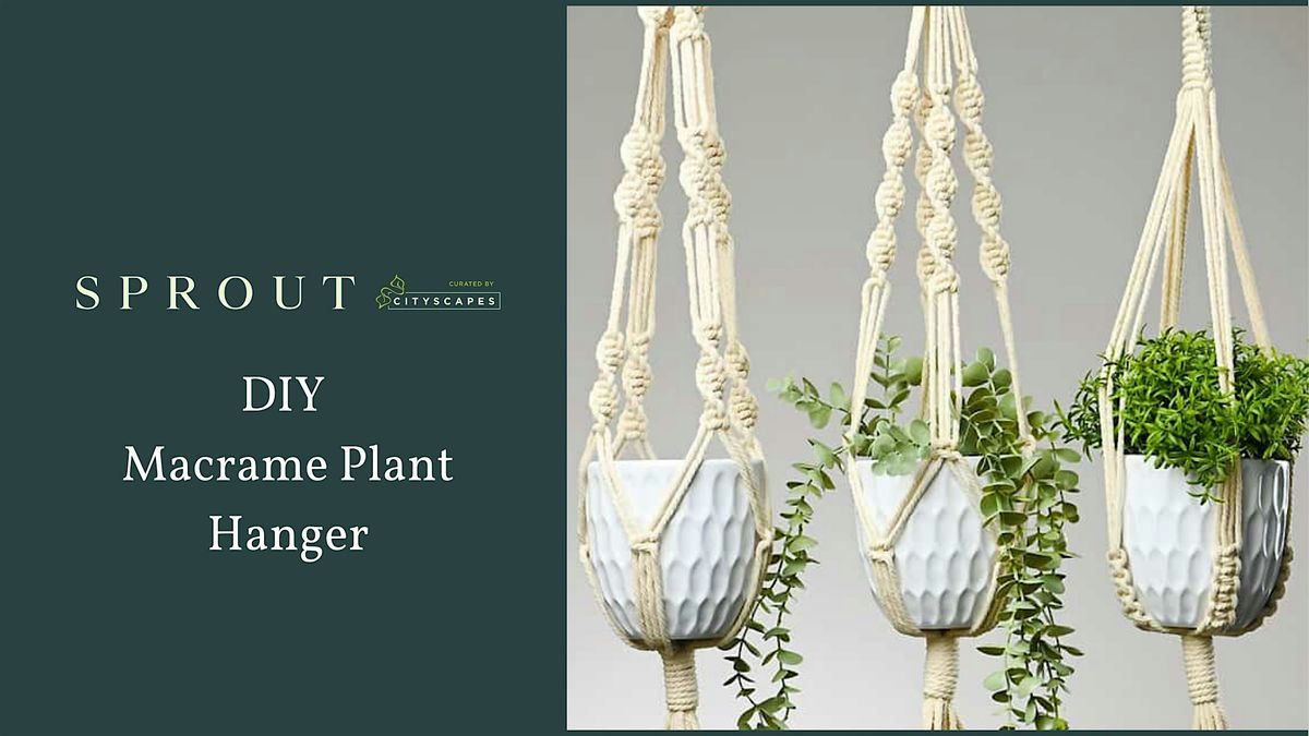DIY Macrame Workshop at Sprout! at Sprout, Boston on 27th March, 2026