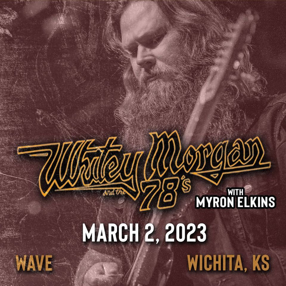 Whitey Morgan and the 78’s w/ Myron Elkin at 650 E 2nd St. Wichita KS ...