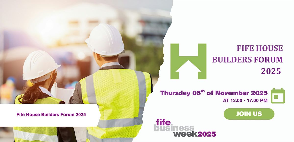 Fife House Builders Forum 2025 at Fife College, New Dunfermline City ...