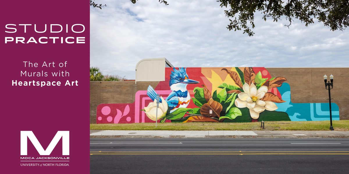 MOCA Studio Practice: Art of Murals with Heartspace Art at MOCA ...