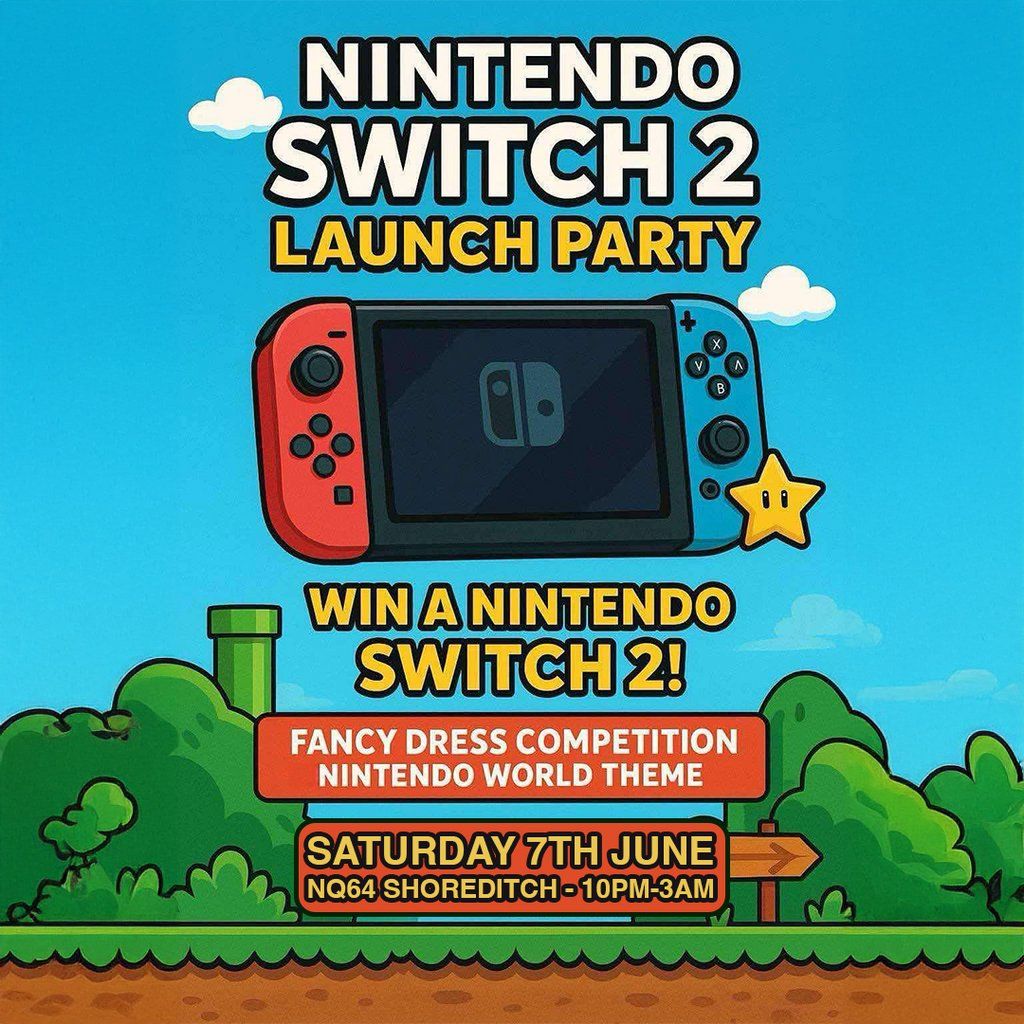 Nintendo Switch 2 Launch Party (London) at NQ64 Shoreditch, London on ...