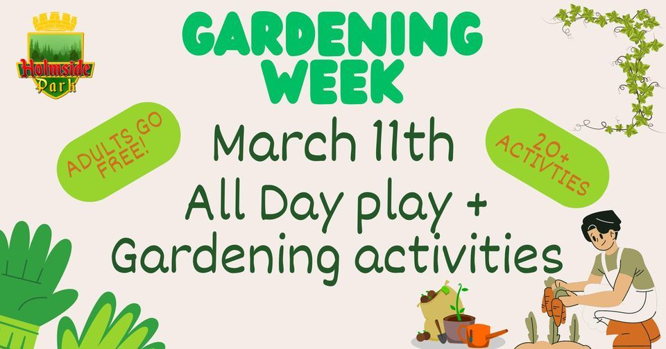 Gardening Week @ Holmside Park: All-Day Gardening Crafts & 20 ...