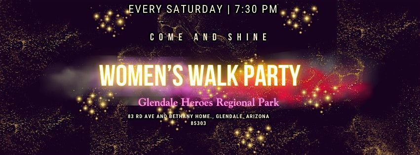 Womens Walk Party | Glendale Heroes Regional Park | April 26, 2025