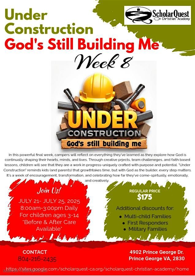 Summer Camp: Week 8: Gods Still Building Me at 4902 Prince George Dr on ...