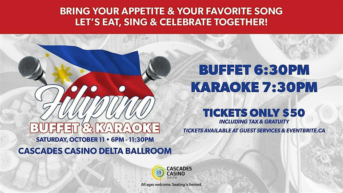 Filipino Buffet & Karaoke at Cascades Casino Delta Ballroom at Cascades ...