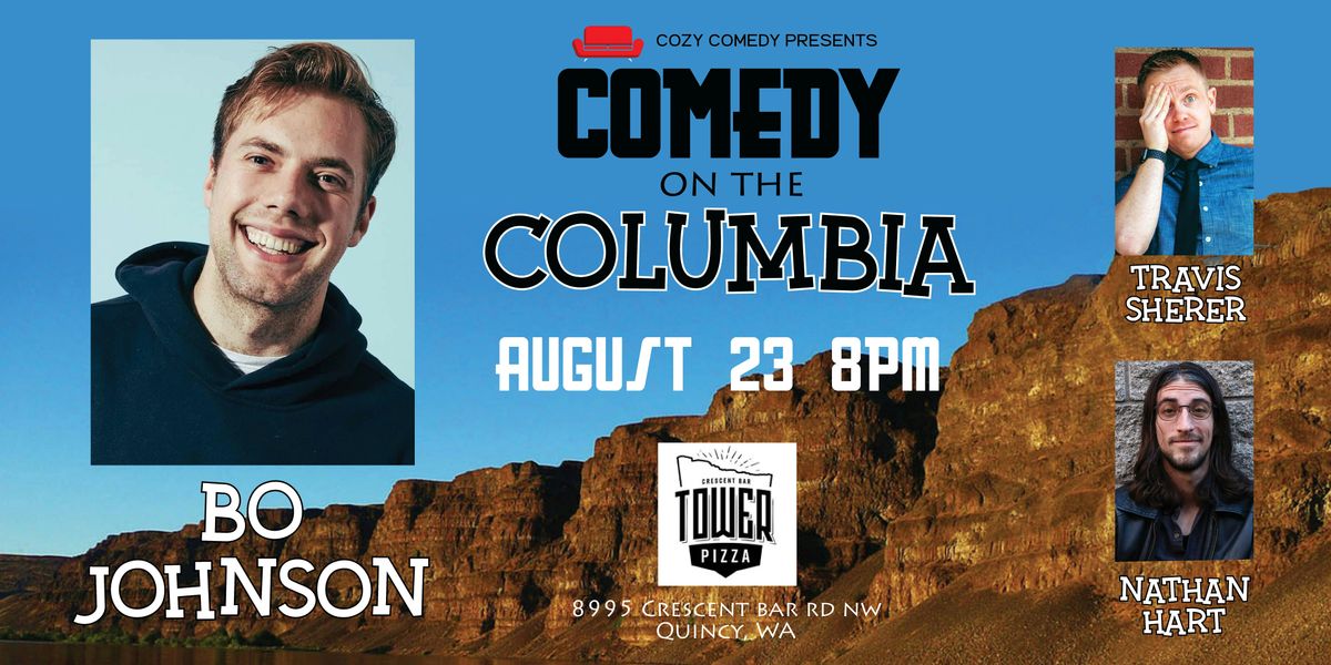Comedy on the Columbia: Bo Johnson! | Tower Pizza, Quincy, WA | August ...