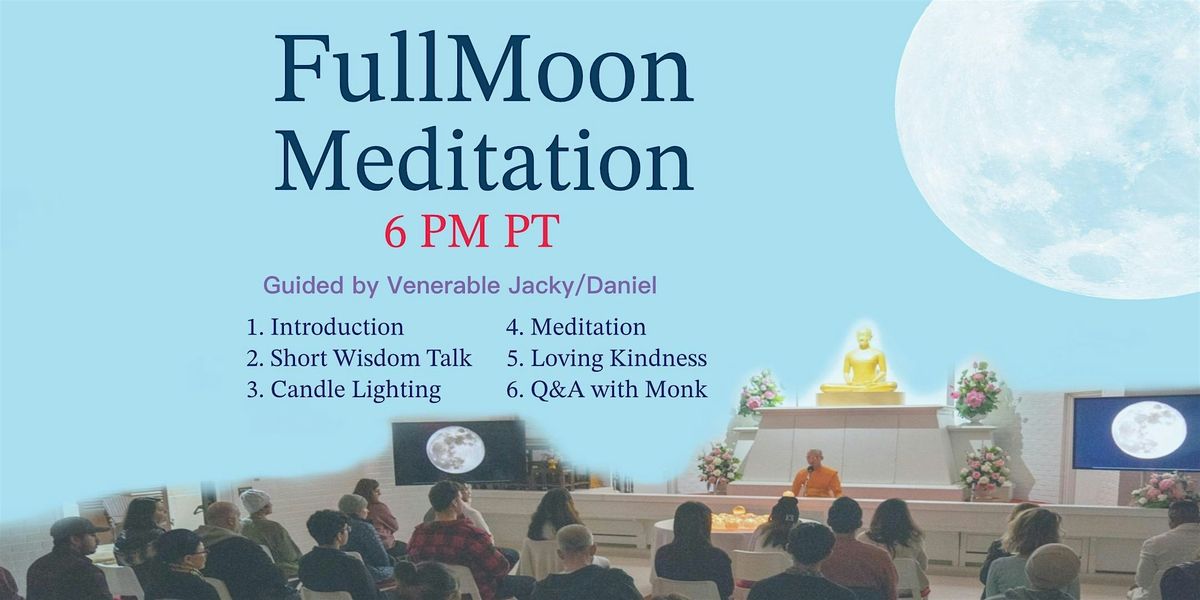 Full Moon Meditation 2026 at Peace Point Meditation, Azusa on 3rd ...